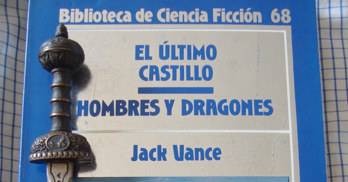 Libros de Olethros: EL ÚLTIMO CASTILLO. Jack Vance