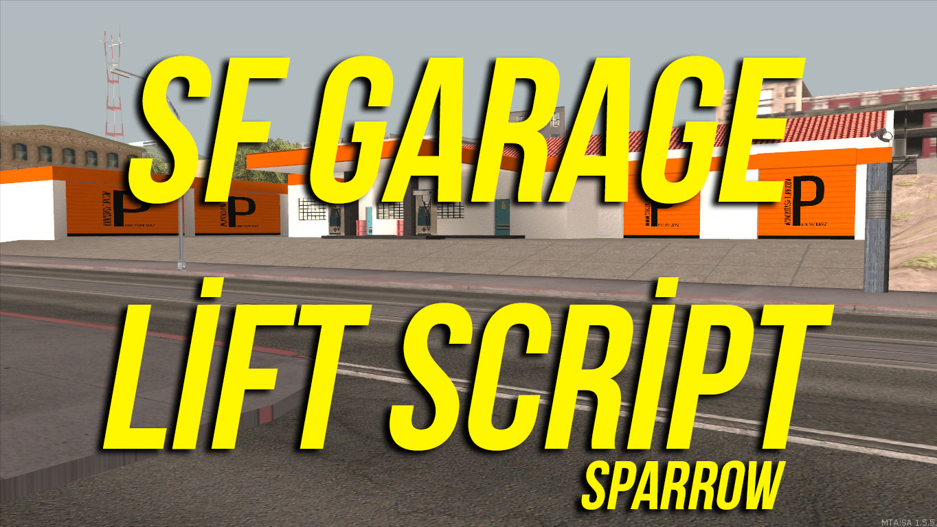 MTA:SA SF Garage Lift Script