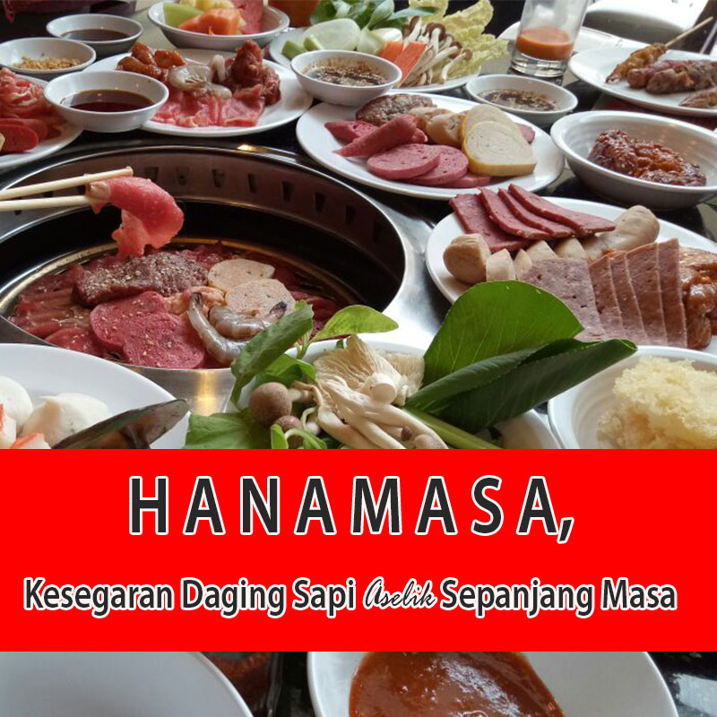 ANDIYANI ACHMAD: HANAMASA, Kesegaran Daging Sapi Aselik Sepanjang Masa