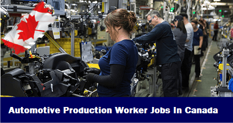 Automotive Production Worker Jobs In Canada
