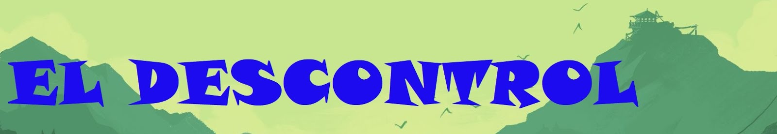 EL DESCONTROL : HOLA, HOLA....