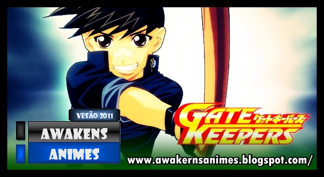 Awakens Animes: Anime Clips: Gate Keepers OP 1!