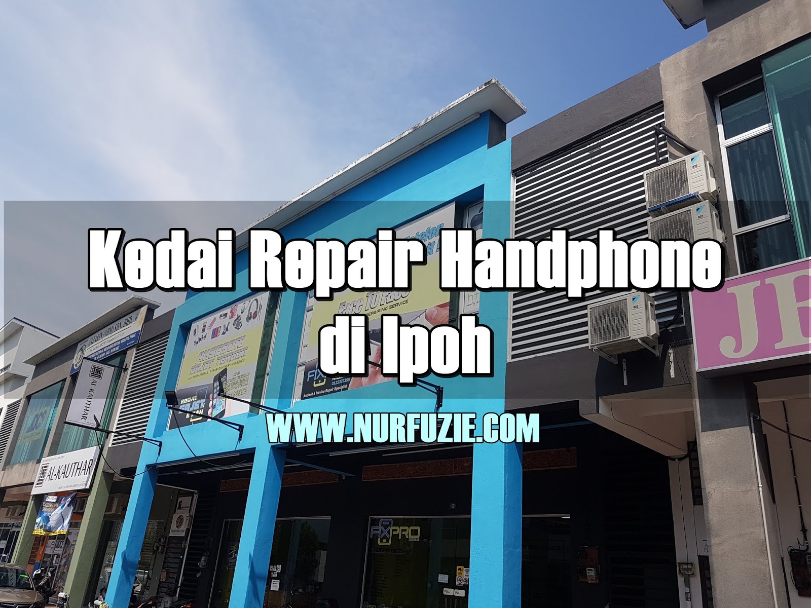 Kedai Repair Handphone di Ipoh