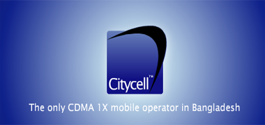 Citycell - Bangladeshi Mobile Operators, Latests of Smartphones...