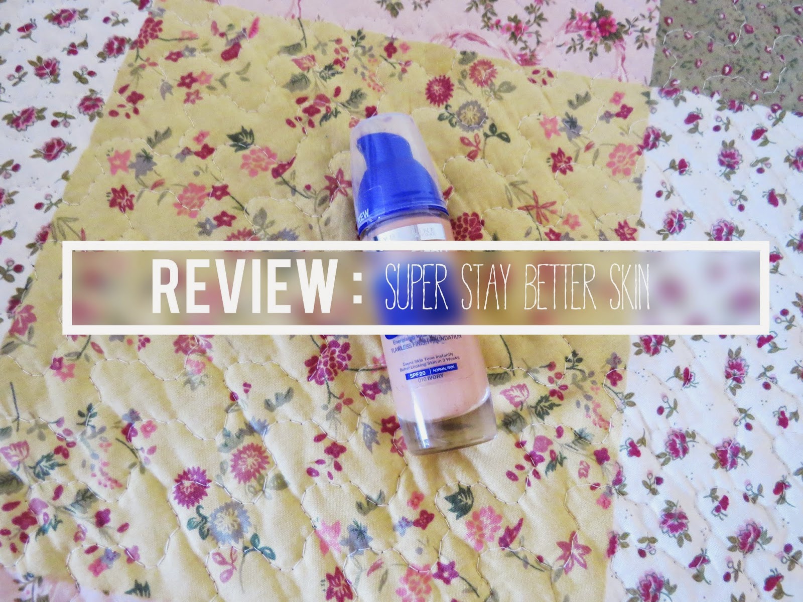 |Review| Base liquida Super Stay Better Skin - Bombshell Boom