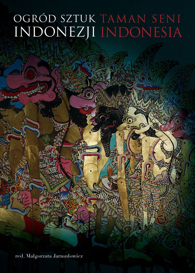 Muzeum Azji i Pacyfiku w Warszawie: 22.10 Ogród sztuk Indonezji"/Taman ...