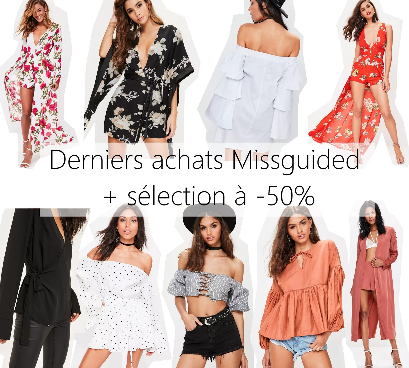 Ma dernière commande Missguided + sélection shopping à -50% - Styles by ...