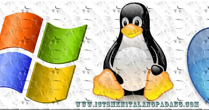Perbandingan Sistem Operasi Windows , Linux Dan Mac OS - ICT | ICT SMK ...