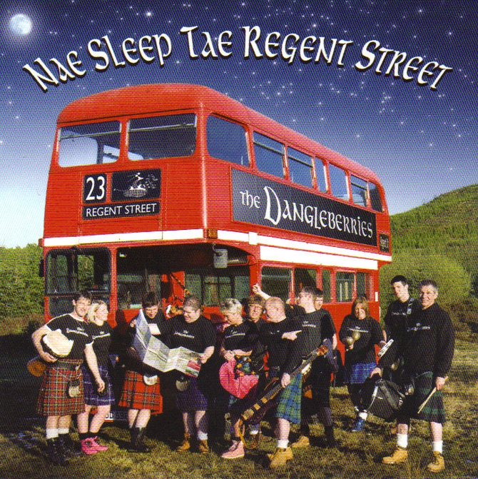 REVIEW - THE DANGLEBERRIES "Nae Sleep Tae Regent Street" (2009 ...