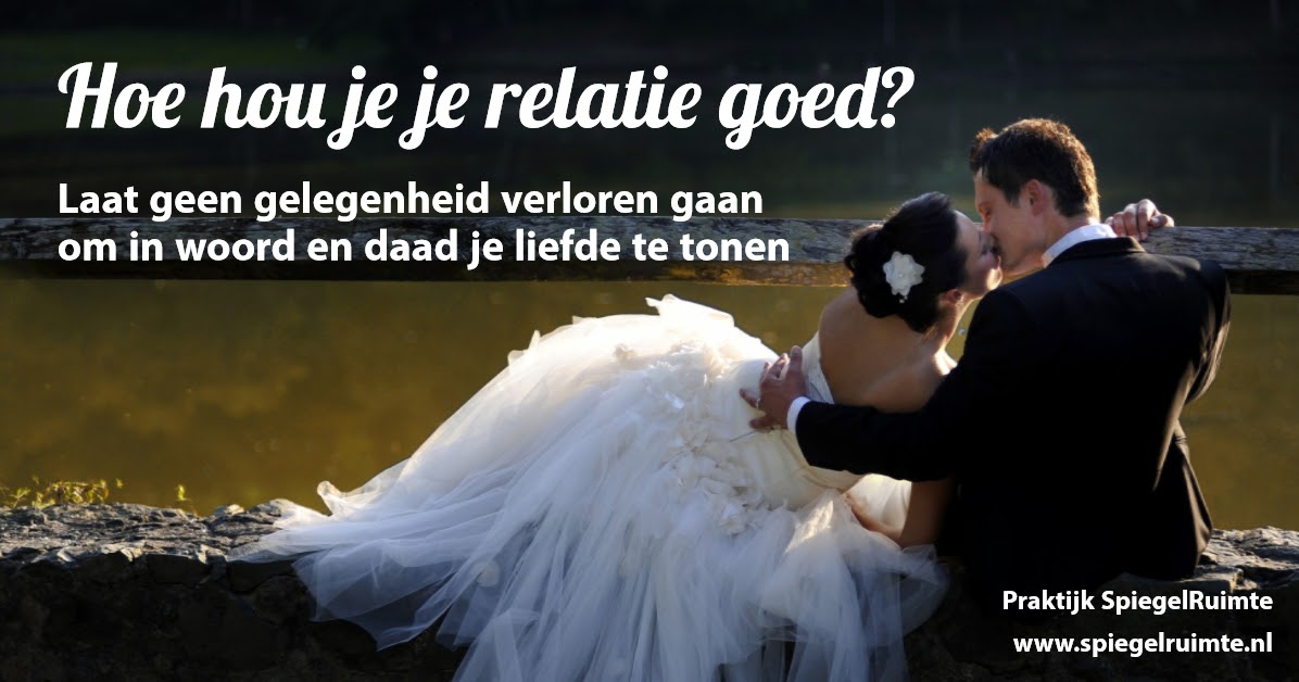 SpiegelGedachte: Hoe houd je je relatie goed?