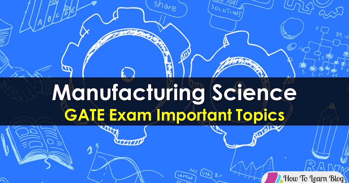 Manufacturing Science Important GATE Topics - SEO Expert Tips and Tutorial