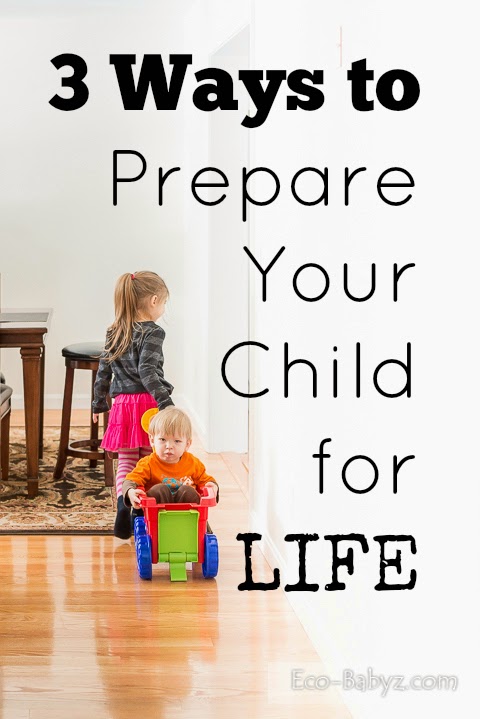 Eco-Babyz: 3 Ways to Prepare Your Child for LIFE