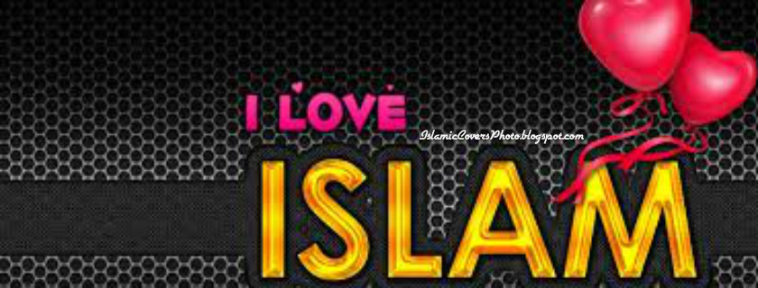 I Love Islam Facebook Cover Photo « Islamic Cover Photos