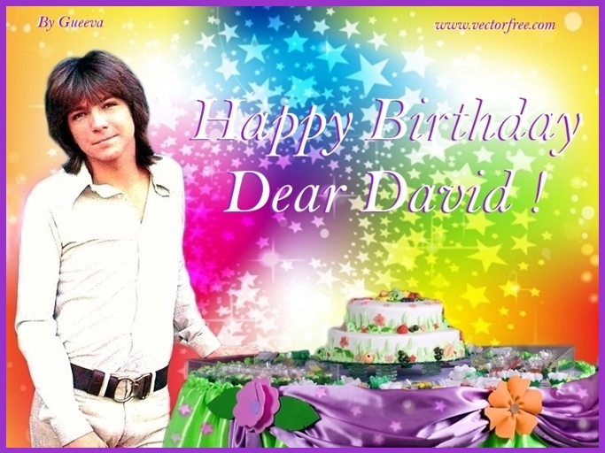 David Cassidy Dreamer Happy Birthday Dear David Cassidy