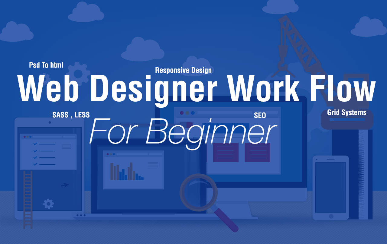 web-designer Work Flow For Beginner | techfist