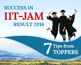 Success in IIT JAM Result 2016 | 7 Tips from Toppers - IIT JAM Exam