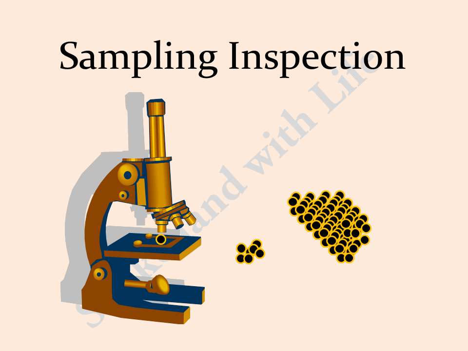 Shakehand with Life: Sampling Inspection
