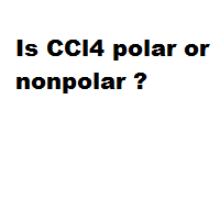 Is CCl4 polar or nonpolar