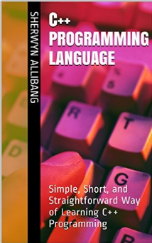 DBest Reads: C++ Programming Language: Simple, Short, and Straightforward Way of Learning C++ ...