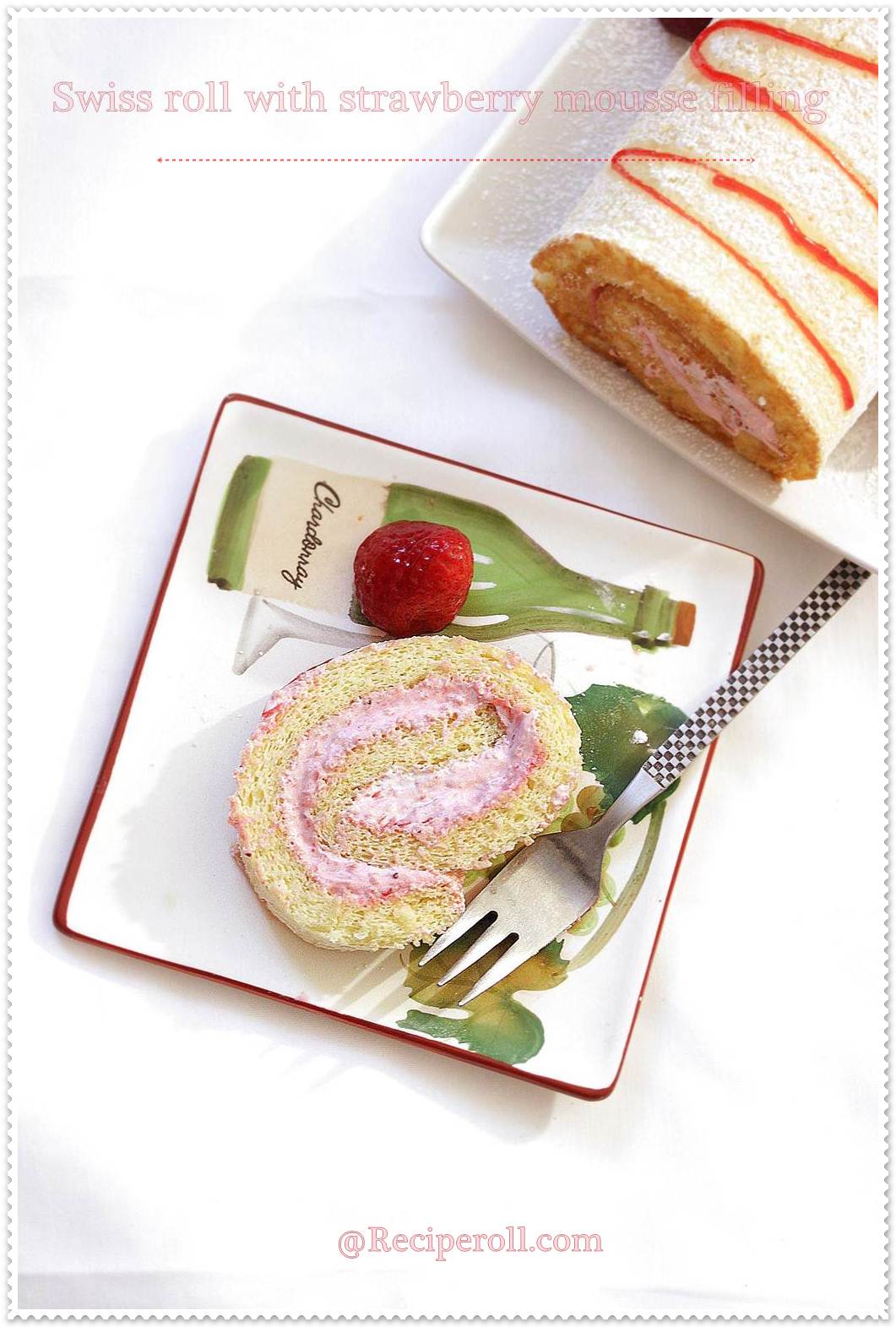 Swiss roll with strawberry mousse filling | Strawberry mousse roulade