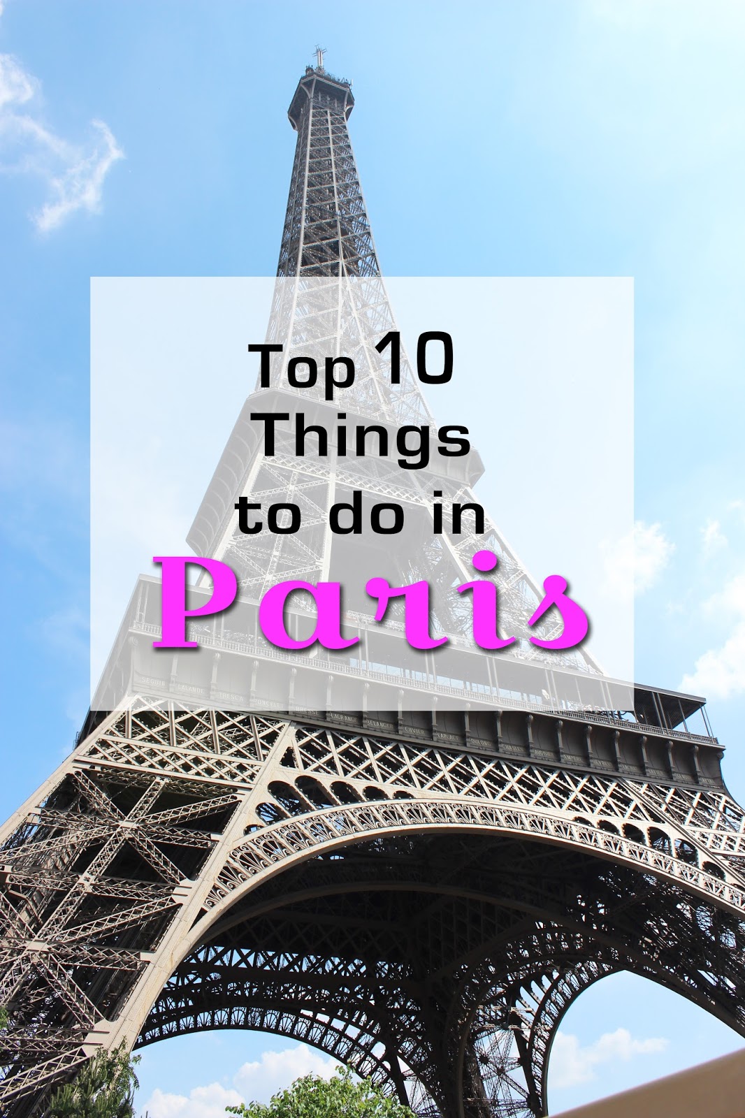 Top 10 Things to do in Paris - Stephanie Kamp