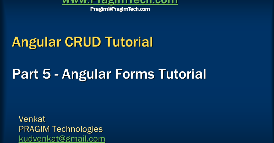 Sql server, .net and c# video tutorial: Angular forms tutorial - Slides Sql server, .net and c# video tutorial: Angular forms tutorial - Slides