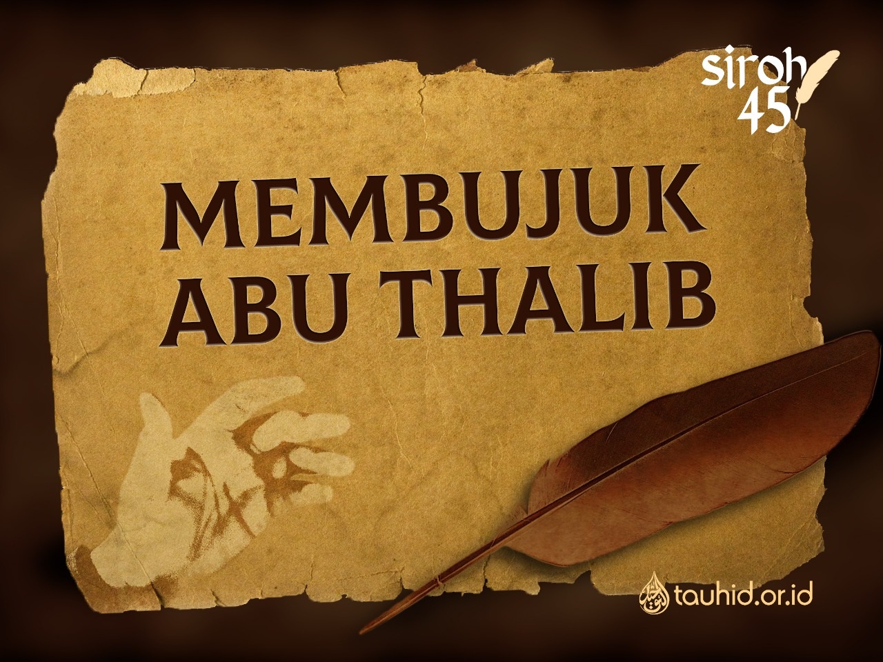 #45 | MEMBUJUK ABU THALIB ~ Sirah Nabi Muhammad ﷺ