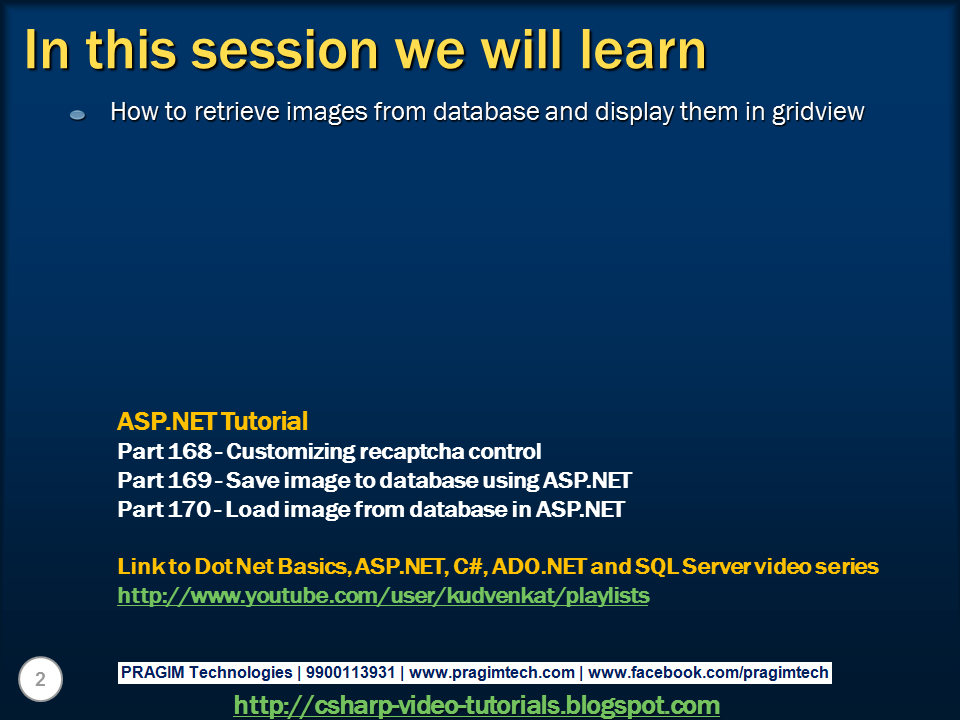 Sql server, .net and c# video tutorial: How to show images from database in gridview in asp.net
