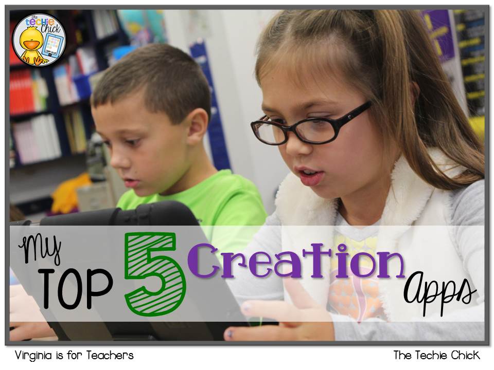 Top 5 Creation Apps | Virginia is for Teachers