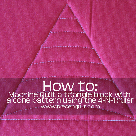 Piece N Quilt: How to: Machine Quilt a Triangle Quilt Block with a Cone ...