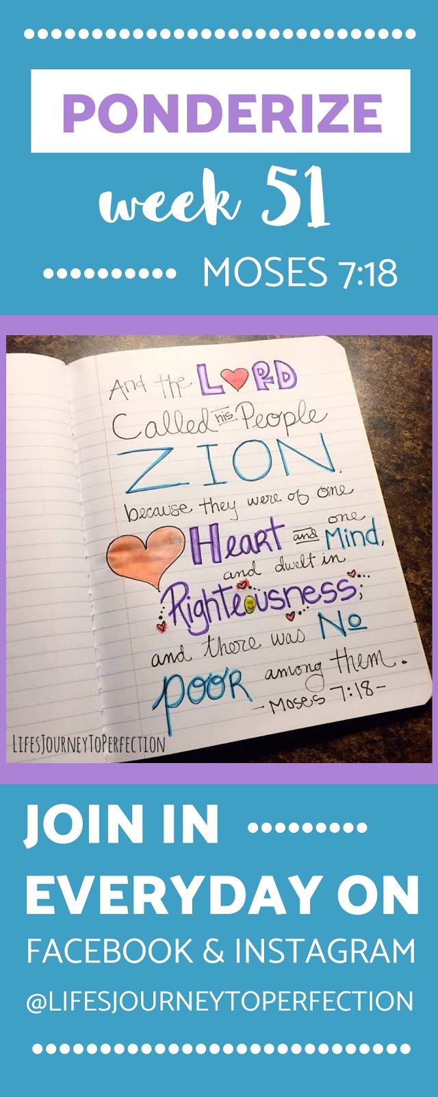 Life's Journey To Perfection: Ponderize Week 51: Moses 7:18 {Scripture ...