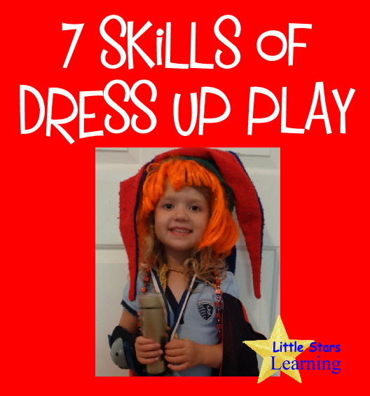 Little Stars Learning: 7 Skills of Dress Up Play