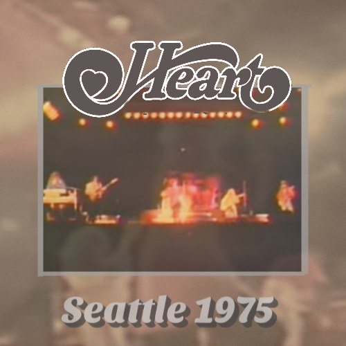 Soundaboard: Heart - Aquarius Theatre, Seattle 1975