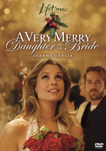 Mistletotally Merry Movies: A Very Merry Daughter of the Bride