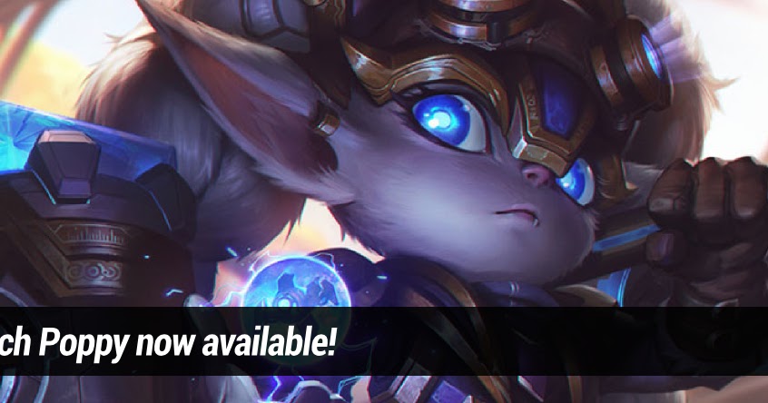 Surrender at 20: Hextech Poppy now available!