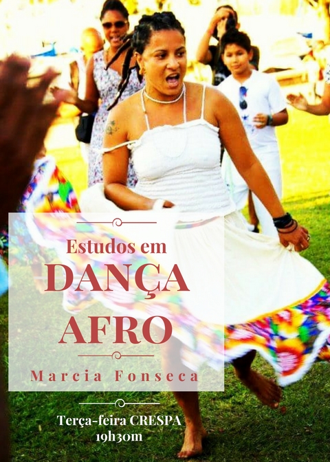 GRIOT: ESTUDO EM DANÇAS AFRO CONTEMPORÂNEAS E EXPRESSÕES POPULARES ...