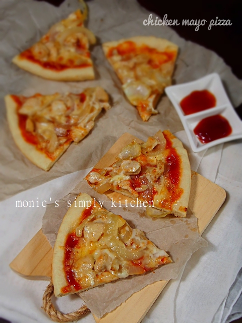 Resep Chicken Mayo Pizza (Pizza Ayam Mayones) - Monic's Simply Kitchen