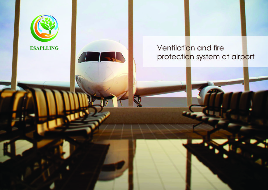 Esaplling pvt ltd: Ventilation and Fire Protection System at Airport...