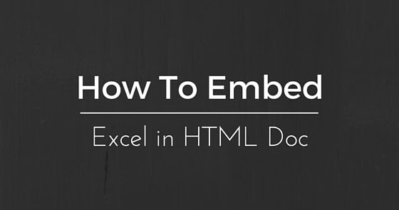 How To Embed Excel Spreadsheet in HTML Document