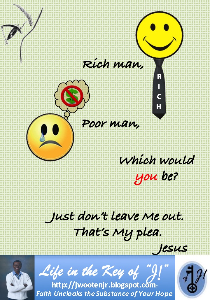 Life in the Key of 'J!': Poor, Chosen to be Rich (Poem)