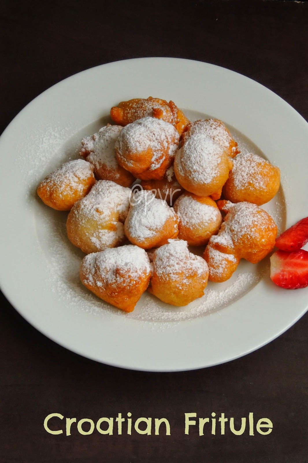 Priya's Versatile Recipes: Croatian Doughnuts/Croatian Fritule ...