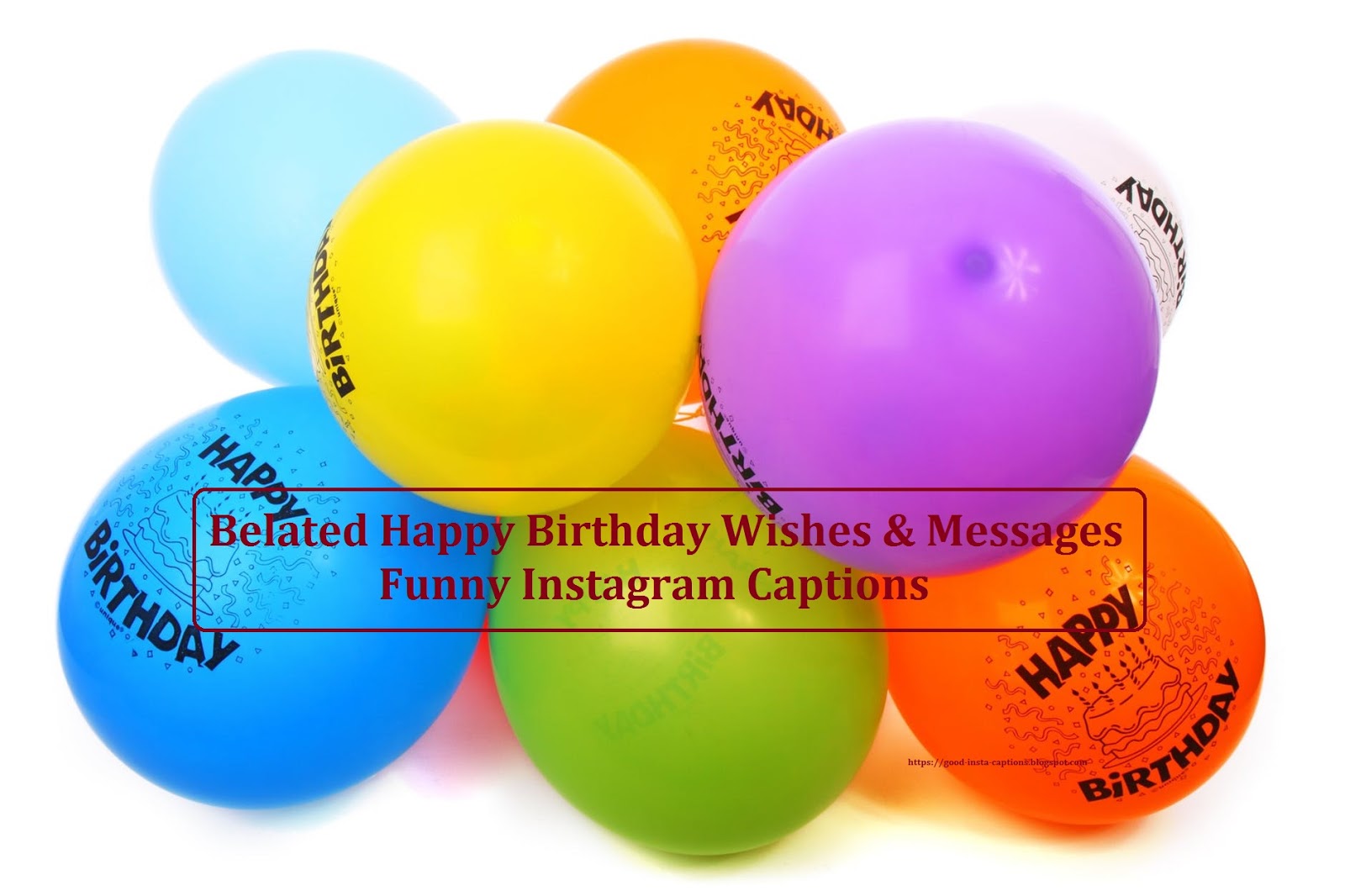 31 Belated Happy Birthday Wishes Messages Funny Instagram Captions Good Insta Captions 31-belated-happy-birthday-wishes-messages-funny-instagram-captions-good-insta-captions