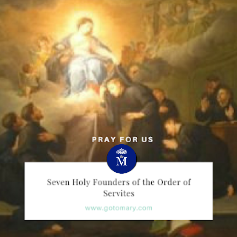 Seven Holy Founders of the Servite Order - Go to Mary