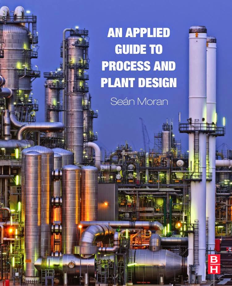 An Applied Guide To Process And Plant Design an-applied-guide-to-process-and-plant-design