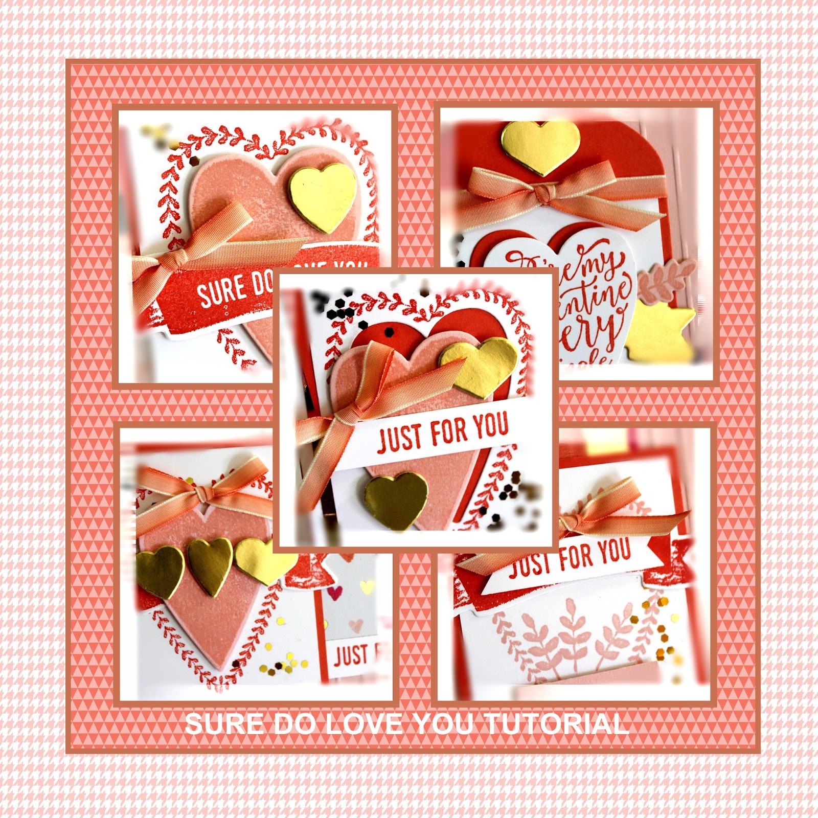 Me, My Stamps and I: January 2018 Sure do Love You Tutorial