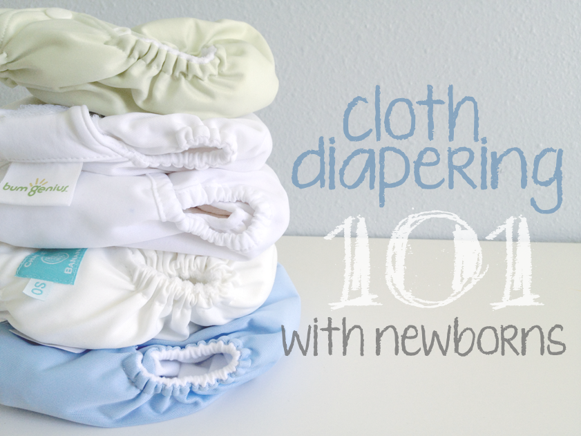 Cloth Diapering 101 with Newborns - Naturally Creative Mama