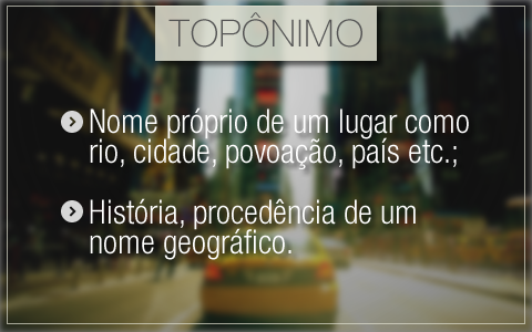 Projeto Topônimos do Rio de Janeiro: Ciência da Toponímia