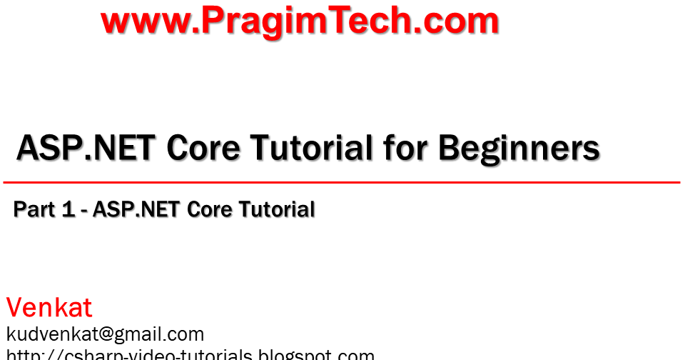 Sql server, .net and c# video tutorial: ASP.NET Core Tutorial - Slides
