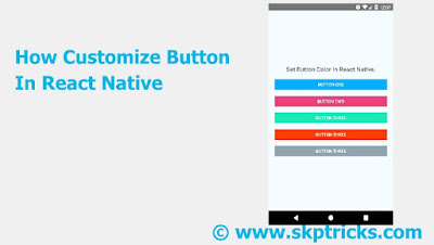 How To Customize Button In React Native | SKPTRICKS
