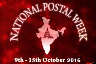 Celebration of National Postal Week-2016 from 9th Oct’16 to 15th Oct’16 ...